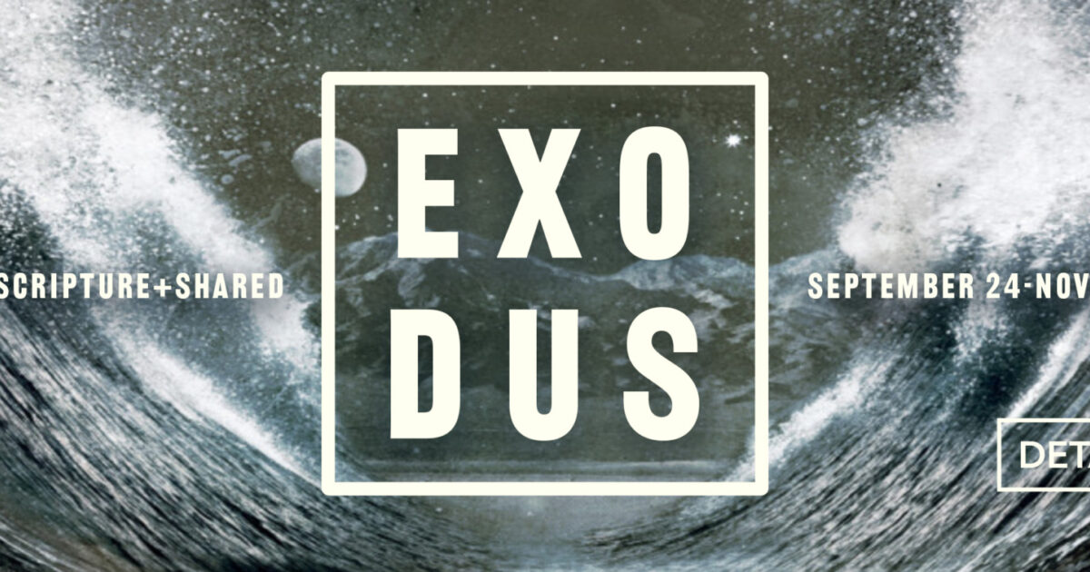 St. Luke's | Exodus: Learning to Trust God